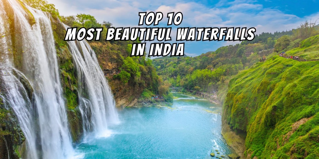 Top 10 Most Beautiful Waterfalls in India You Should Visit - Travel Tricky